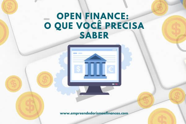 Open Finance: tudo o que você precisa saber